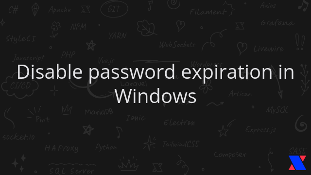 Disable password expiration in Windows | sertxu.dev